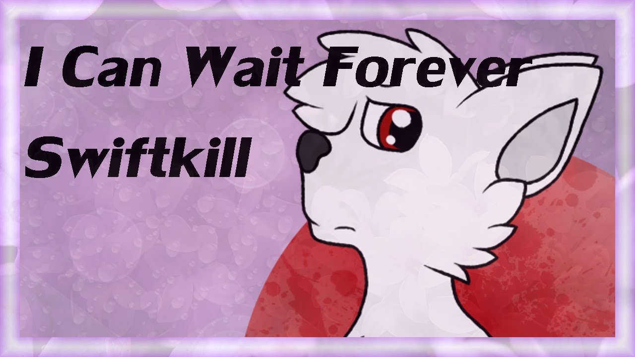 I Can Wait Forever - Swiftkill Speedpaint (Gift) - YouTube