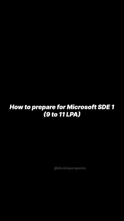 How to prepare for Microsoft SDE 1 #coding #codinglife #software #softwareengineer #microsoft # ...