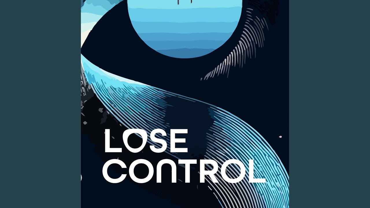 Lose Control - YouTube