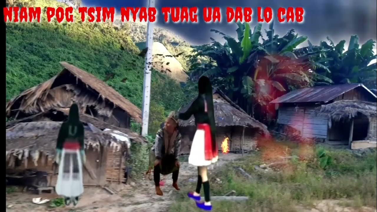 Niam Pog Tsis Nyiam Nyab - Niam Pog Tsim Nyab - Nyab Tuag Rov Los Cab. - YouTube