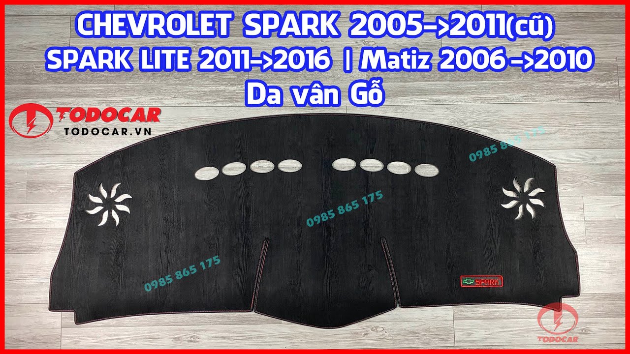 Thảm taplo CHEVROLET SPARK Da vân Gỗ 2005 06 2007 2008 2009 2010 2011 ...