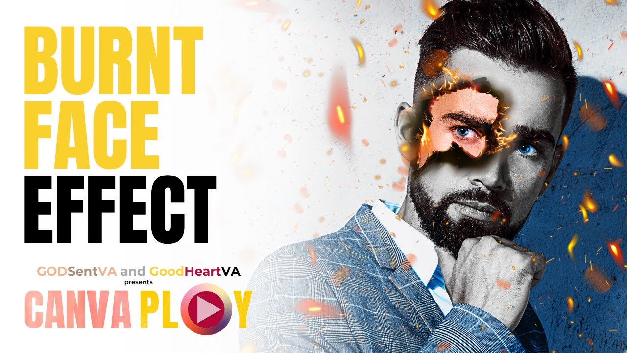CANVAPLAY | BURNT FACE EFFECT (Canva Photo Manipulation, Photo Editing ...