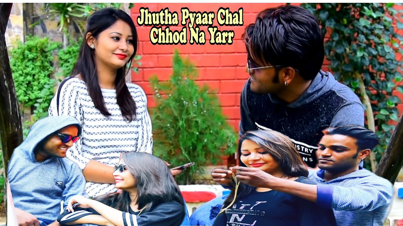 Jhuta💘प्यार💘Chal💘छोङ💘Na💘यार - YouTube