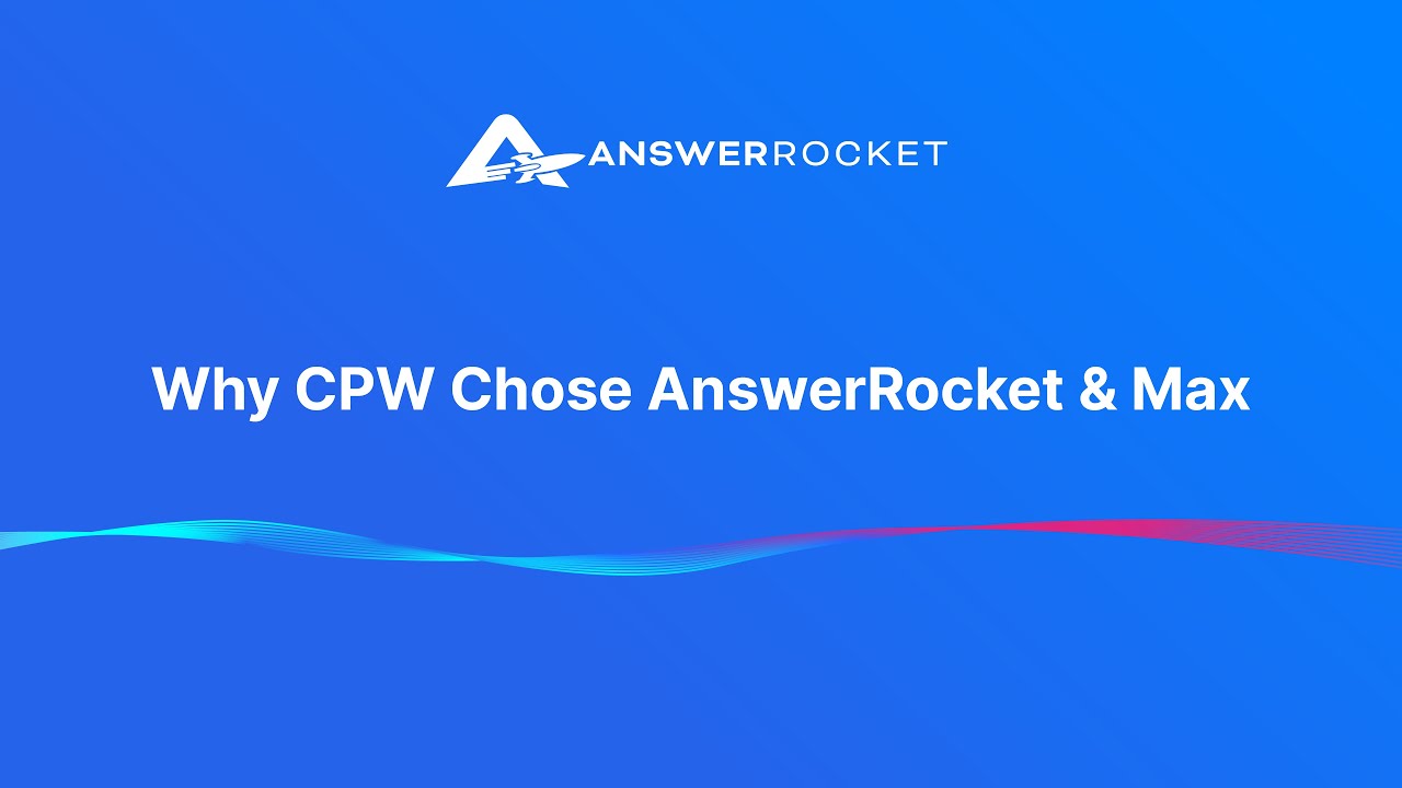 Why CPW chose AnswerRocket & Max - YouTube