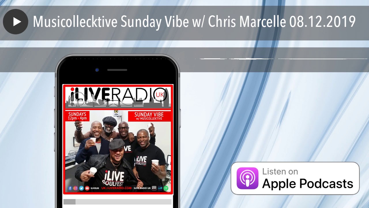 Musicollecktive Sunday Vibe w/ Chris Marcelle 08.12.2019 - YouTube