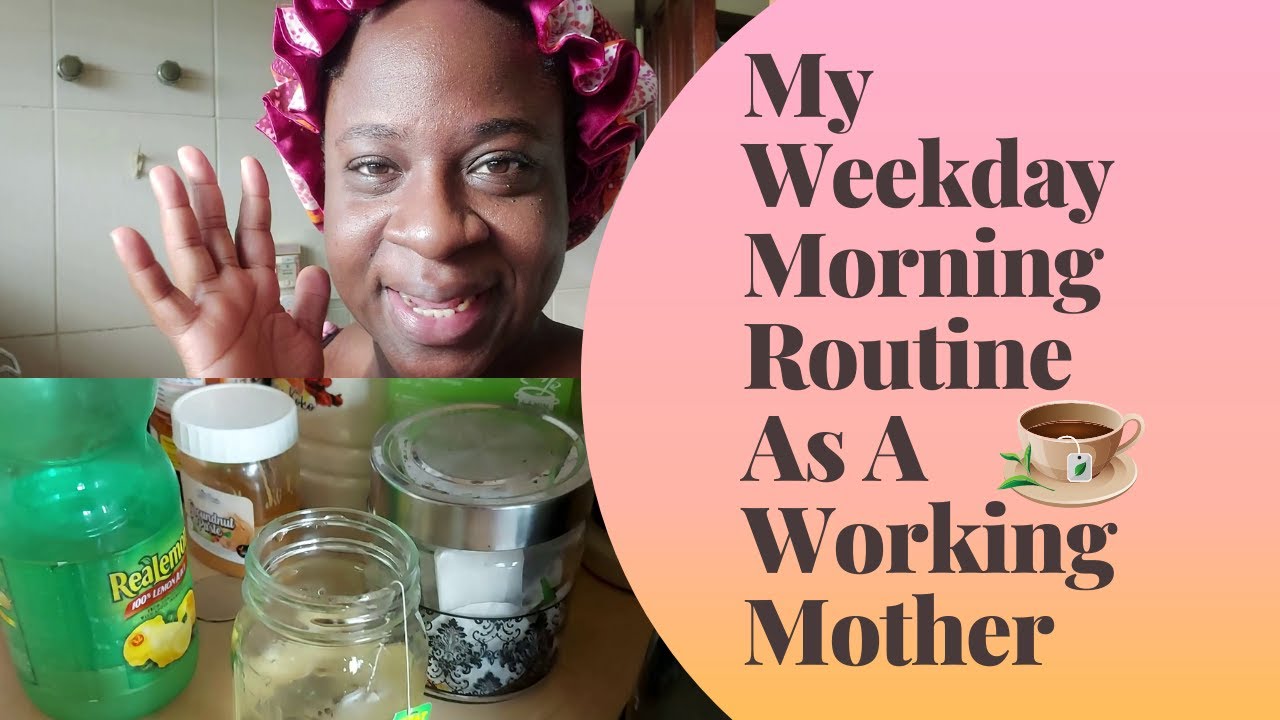 My Weekday Morning Routine As A Working Mom | - YouTube