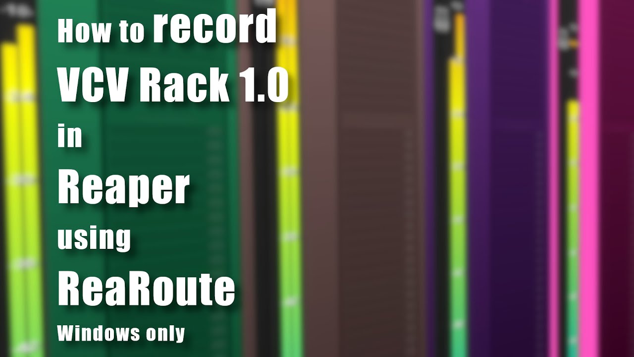 How to record VCV Rack in Reaper using ReaRoute - YouTube