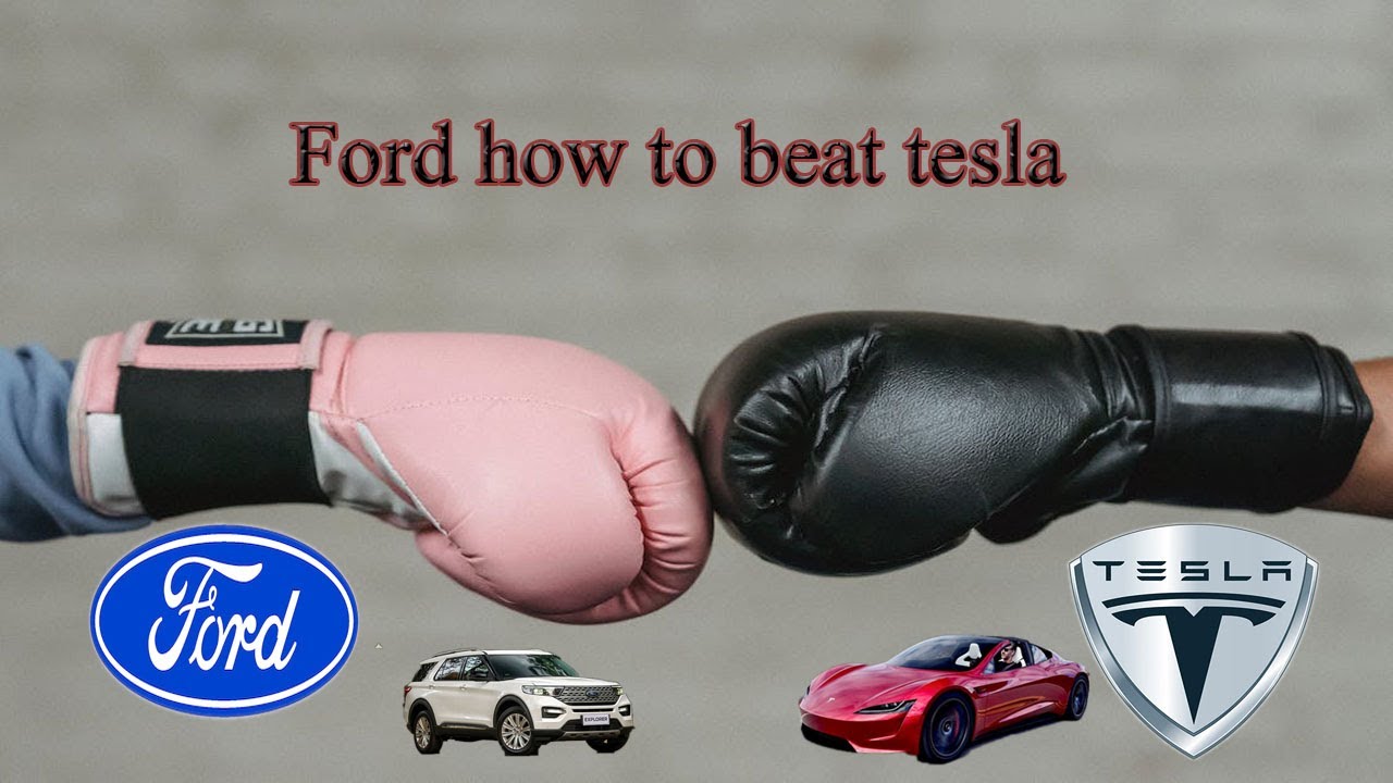 Ford How to Beat Tesla - YouTube