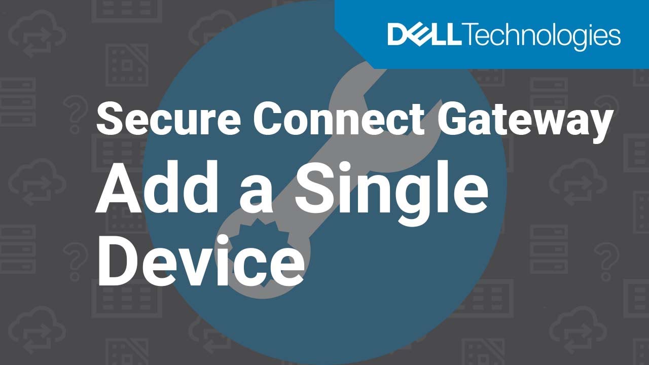 Add a single device in Secure Connect Gateway Application Edition - YouTube