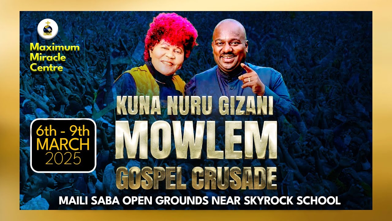 MOWLEM MEGA CRUSADE || KUNA NURU GIZANI || DAY 1 - 6/3/2025 - YouTube