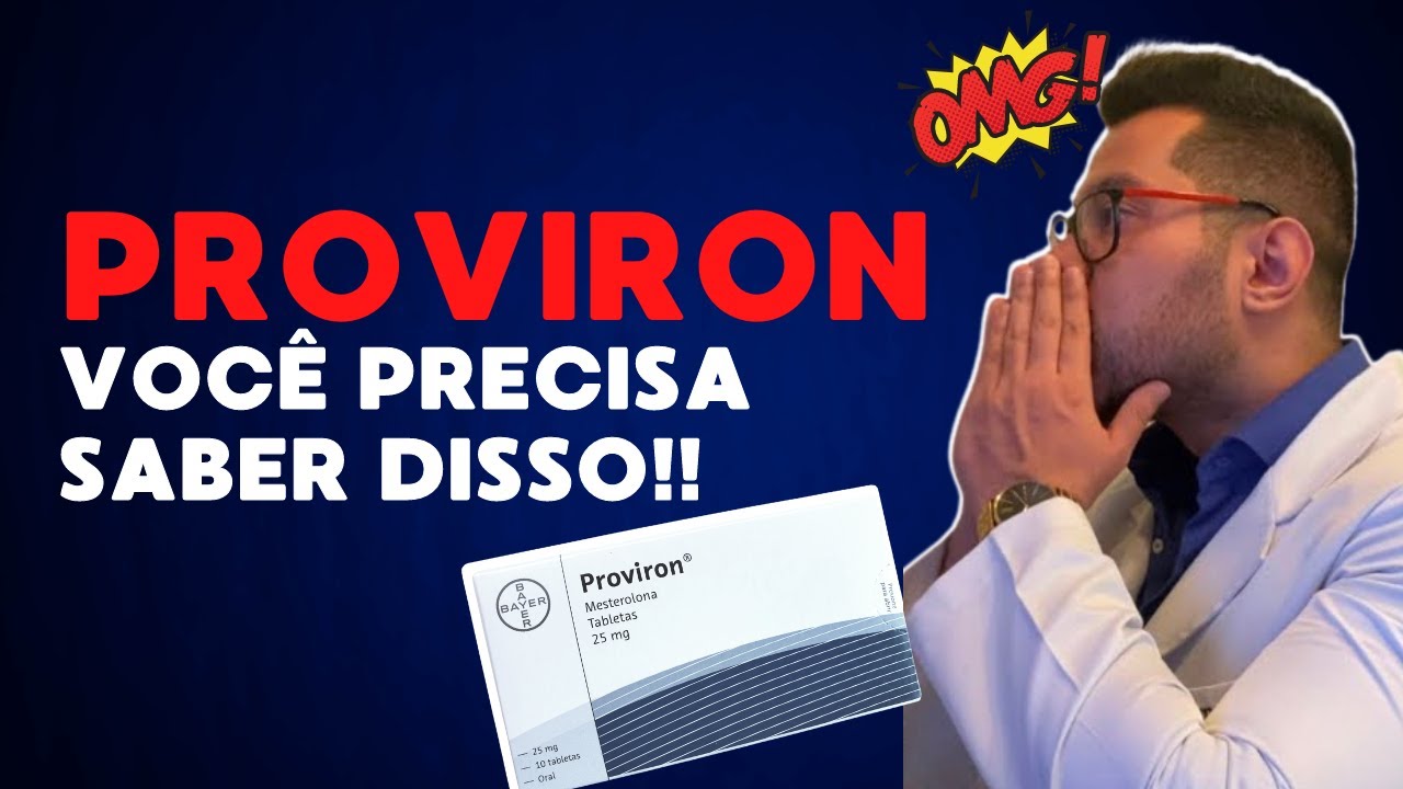 PROVIRON - O QUE O MÉDICO PRECISA SABER - YouTube