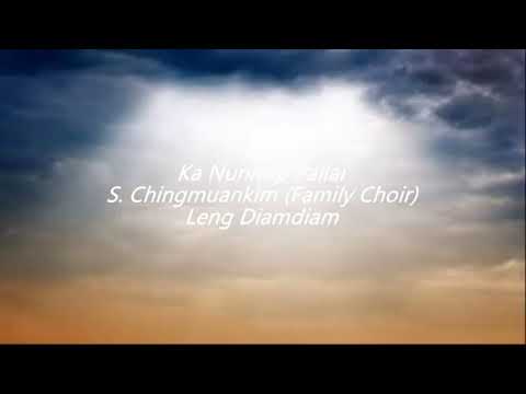 Ka Nunnop Pallai - S. Chingmuankim (Family Choir) - YouTube