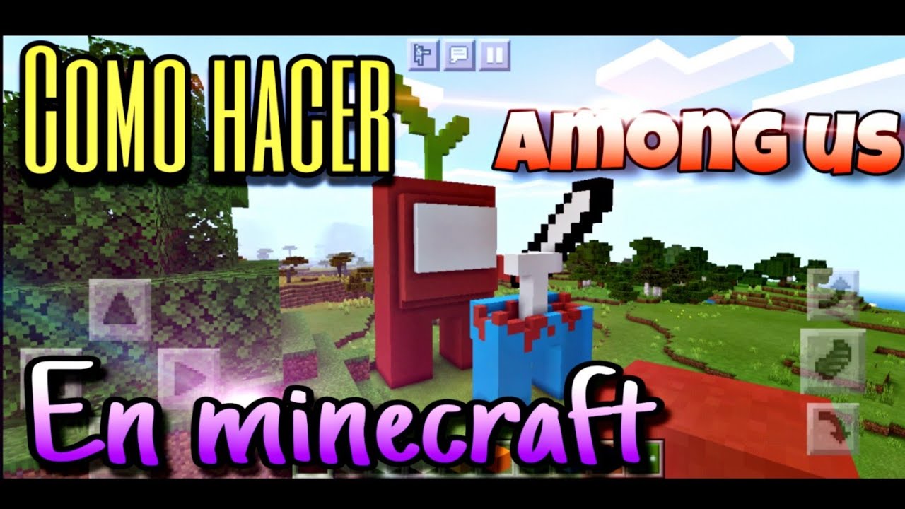 Como hacer un (AMONG US) en minecraft 2020 - YouTube