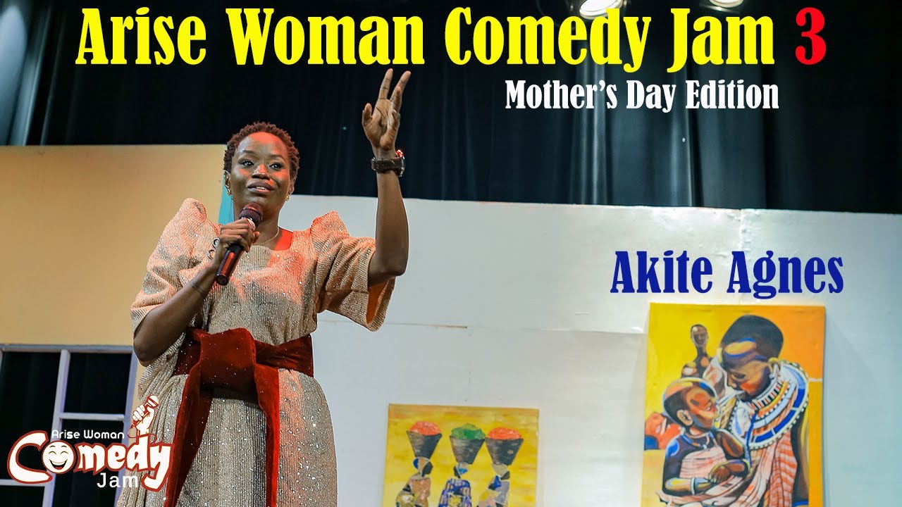 Akite Agnes - Gomesi Hustles | Arise Woman Comedy Jam: Mother's Day ...