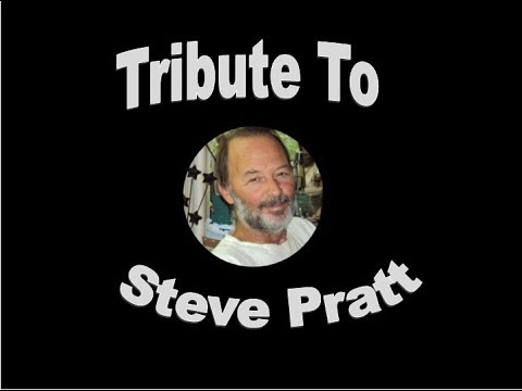 Tribute to Steve Pratt - YouTube