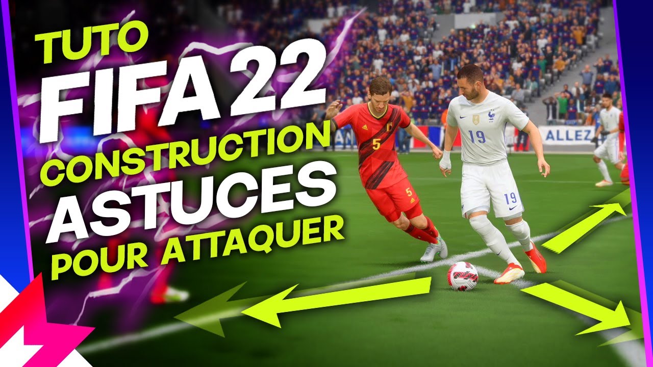 TUTO FIFA 22 CONSTRUCTION : 10 ASTUCES POUR BIEN CONSTRUIRE ET ATTAQUER ...