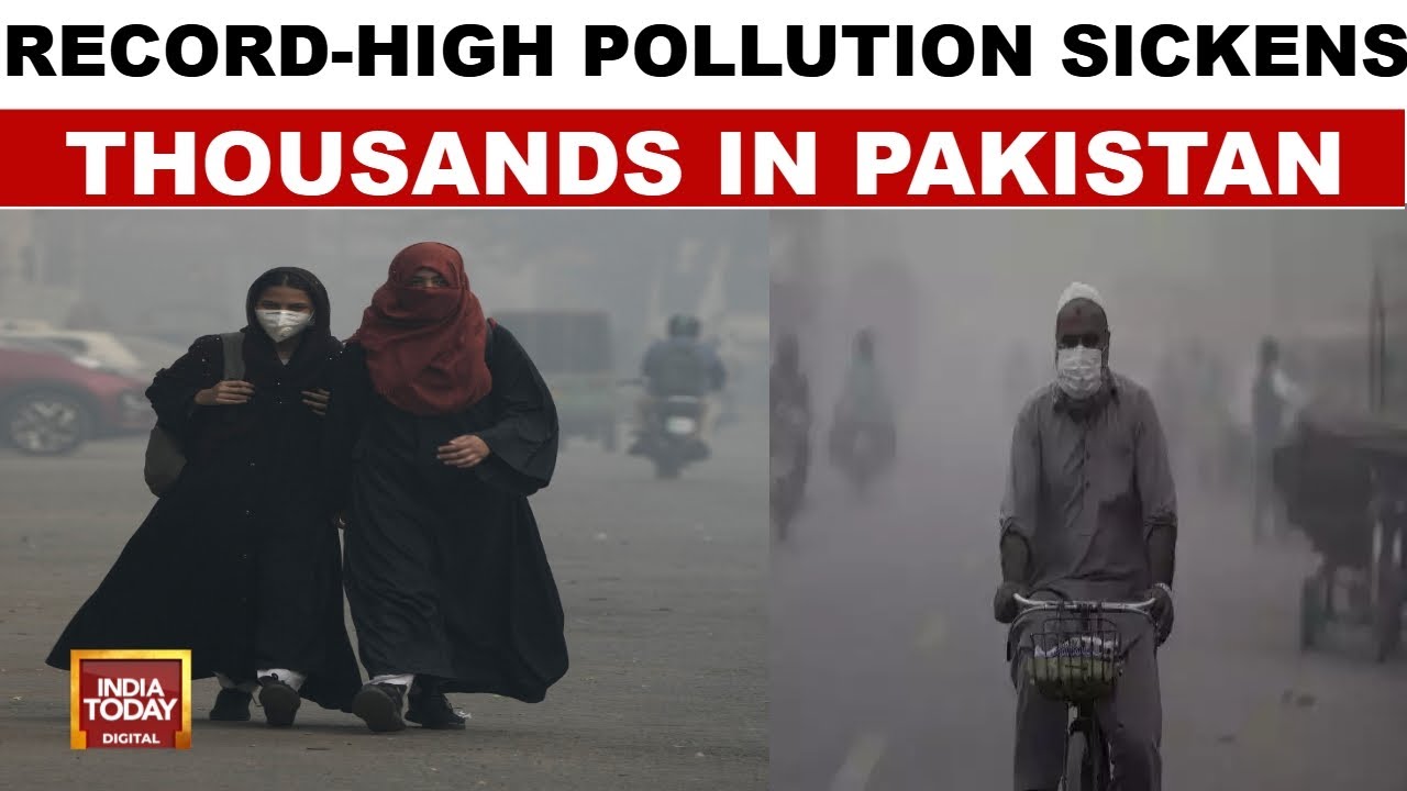 Pakistan Smog: Record-high pollution sickens thousands in Pakistan's ...
