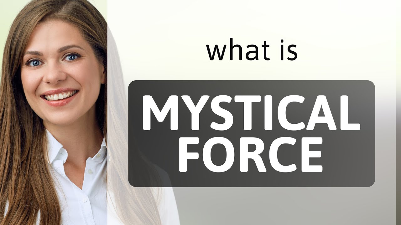 Understanding "Mystical Force": A Guide to English Phrases - YouTube