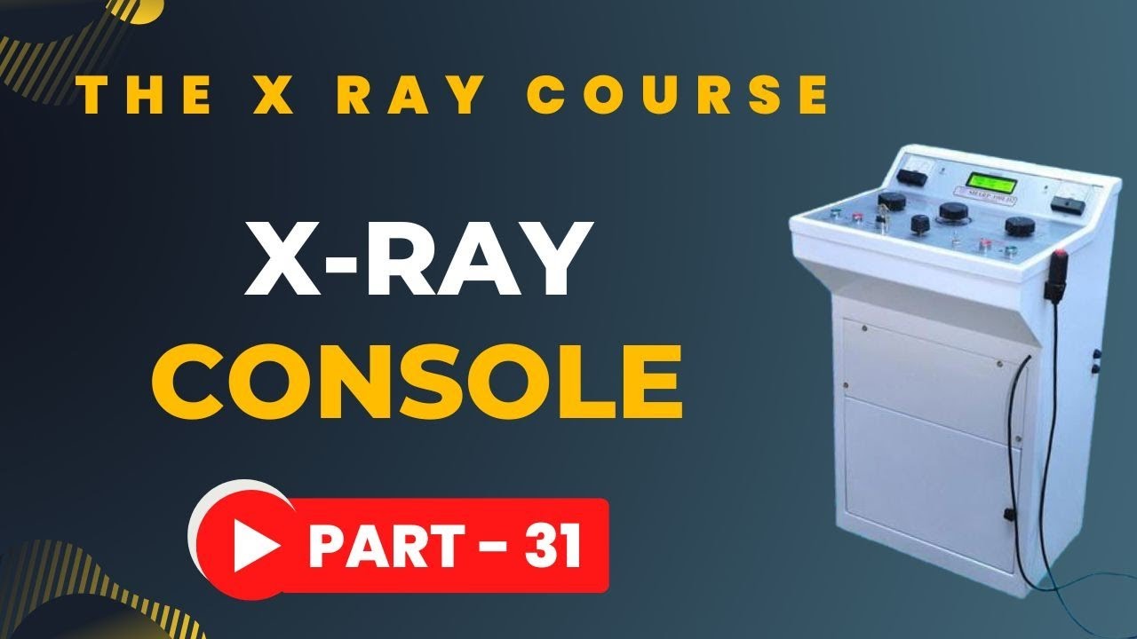 X-Ray Console | Part - 31| The X-Ray Course | Doctor Inside Academy ...