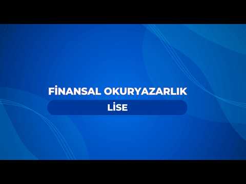 Finansal Okuyazarlık – Lise – Dijital Dünyada Finansal Güvenlik