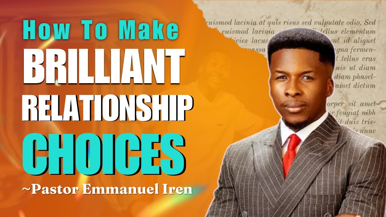 HOW TO BUILD GREAT RELATIONSHIPS || PASTOR EMMANUEL IREN - YouTube