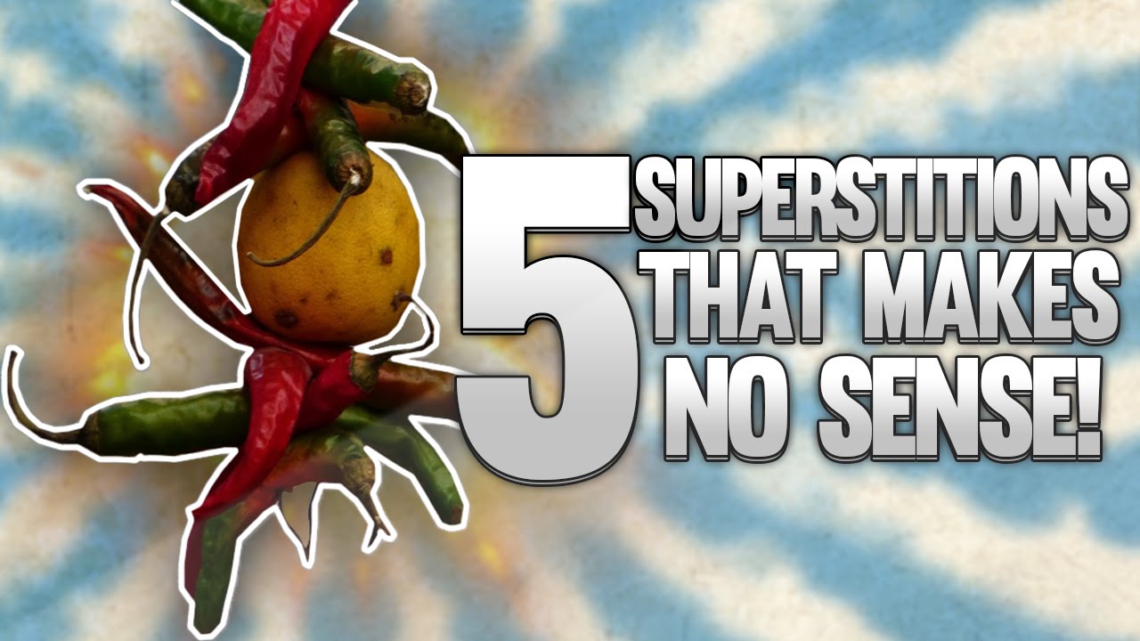 5 INDIAN SUPERSTITIONS THAT MAKE NO SENSE ! - YouTube
