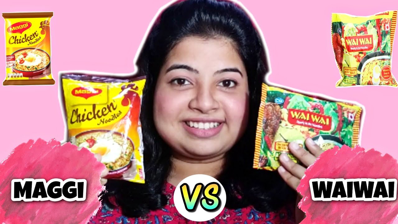 Maggi Noodles vs Wai Wai Noodles || Chicken Flavoured || Food Reviews ...