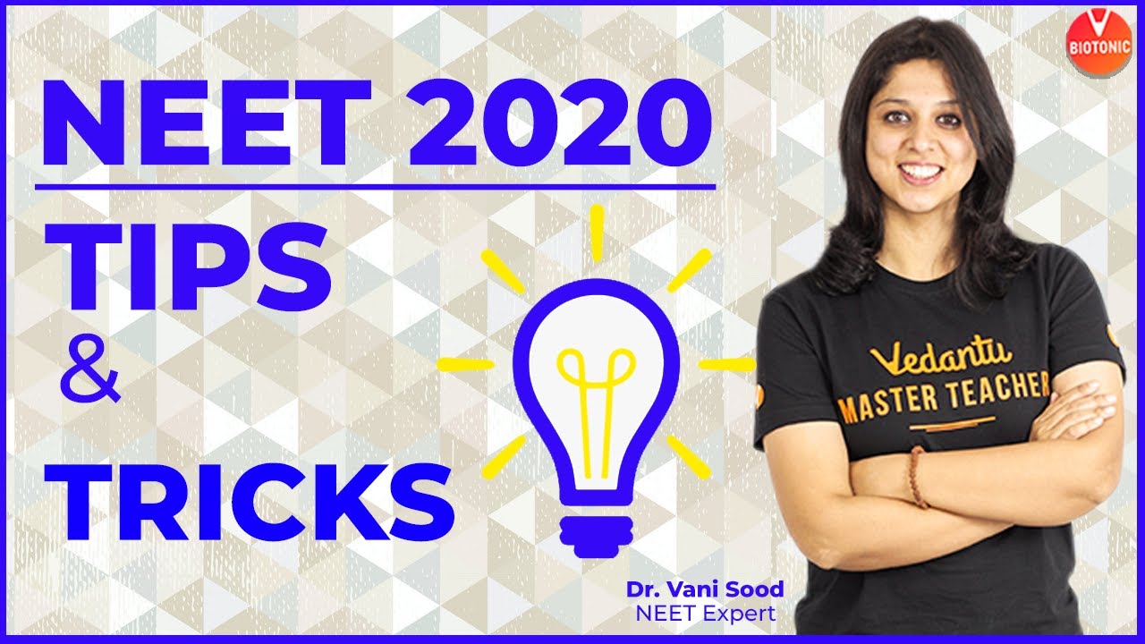 NEET 2020 | Tips & Tricks | Dr. Vani Ma'am | Vedantu Biotonic - YouTube