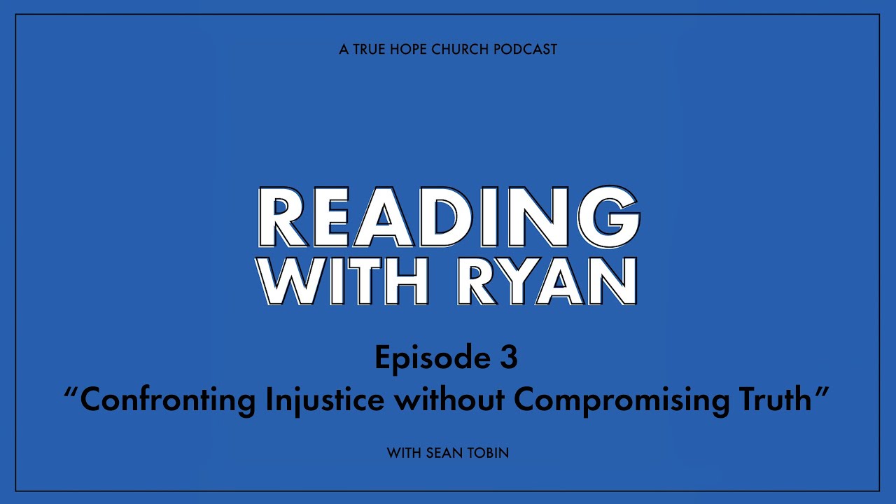 "Confronting Injustice without Compromising Truth" Reading With Ryan ...