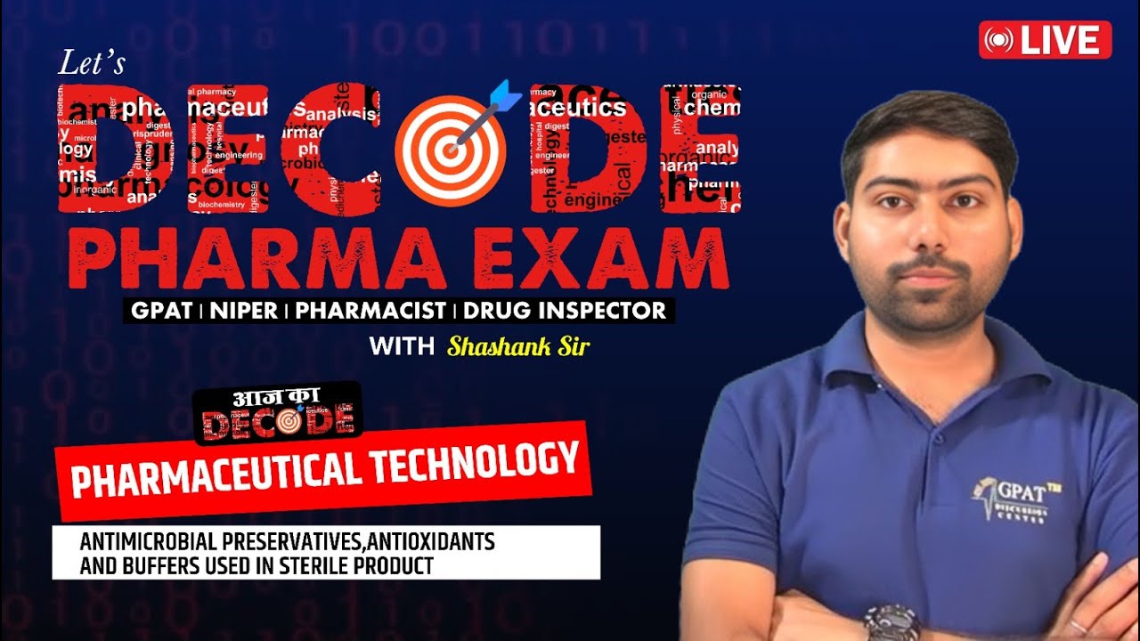 L-49 | Technology- Antimicrobial, Preservative, etc used in Sterile Product | Decode Pharma Exam ...