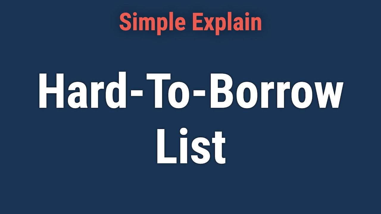 Hard-To-Borrow List: What it Means, How it Works - YouTube