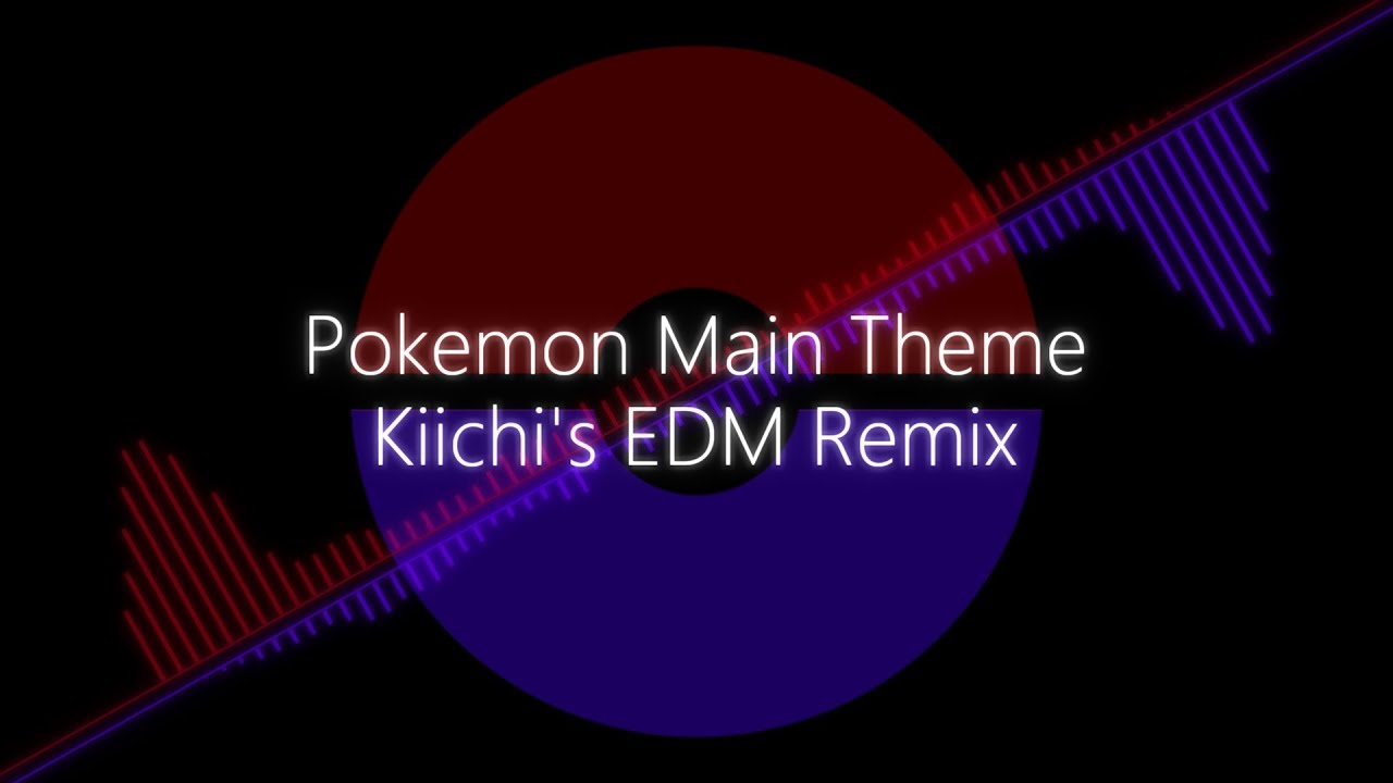 ポケモンメインテーマを EDM に【Pokemon Remix】 - YouTube
