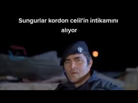 Sungurlar Kordon Celil Ve İntikamı Alınıyor