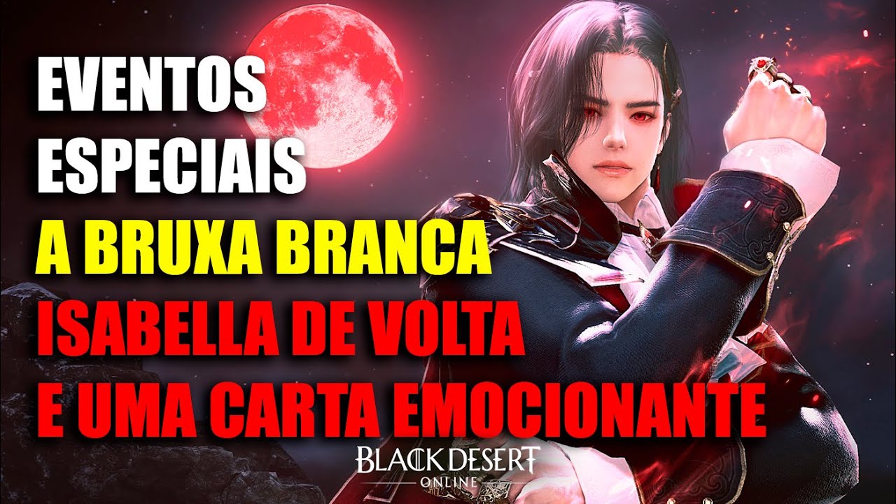 Eventos Especiais A Bruxa Branca - Isabella Retorna com Muitas ...