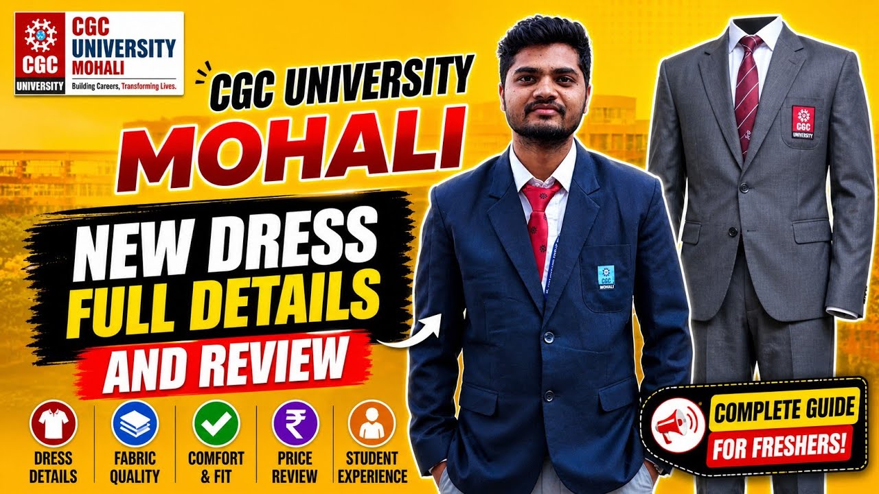 CGC University New Dress Details| New Look for Freshers | Update Video ...