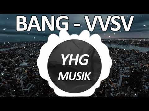 Bang - VVSV [Yter HG-Musik]