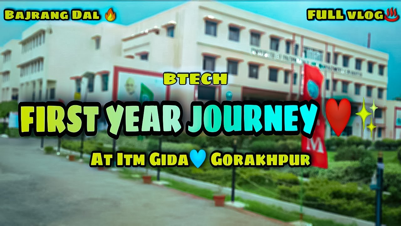 First Year Journey at itm gida Gorakhpur || Bajrang dal itm gida # ...