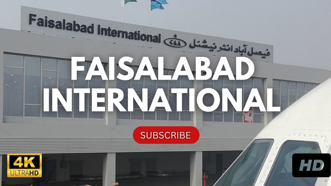 FAISALABAD INTERNATIONAL AIRPORT • FSD int'l PAKISTAN 🇵🇰• 4K 2K HD ...