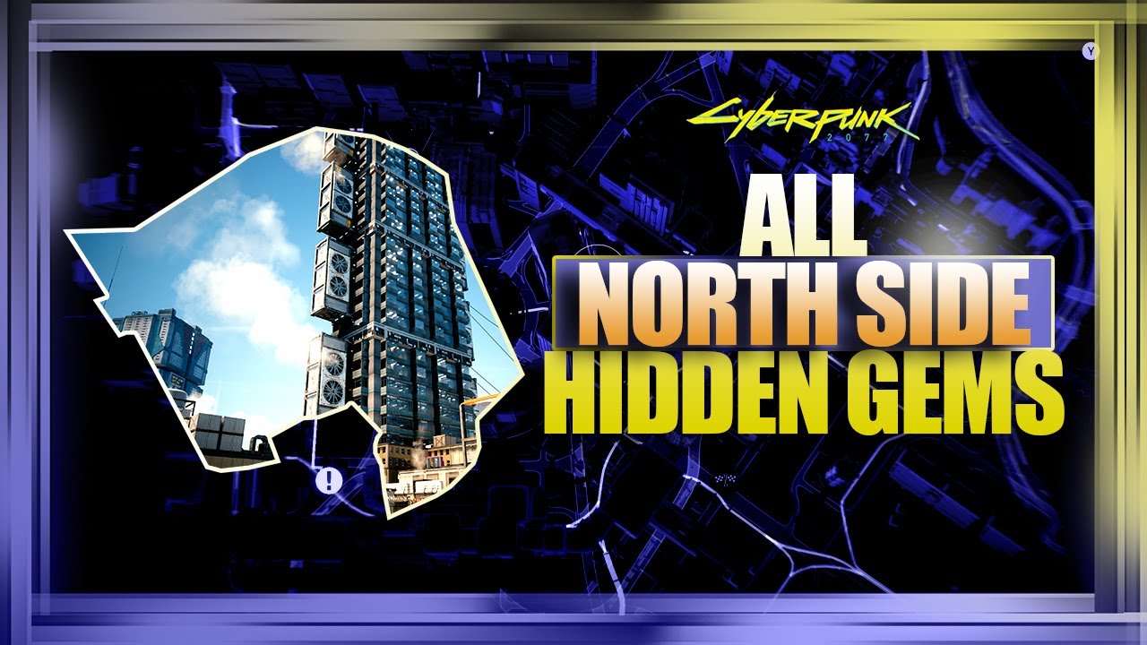Cyberpunk 2077 | All Northside Hidden Gem Locations - YouTube