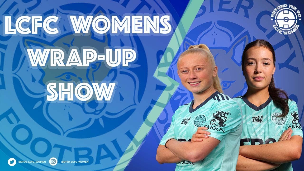 LCFC Women - Transfer Talk - YouTube