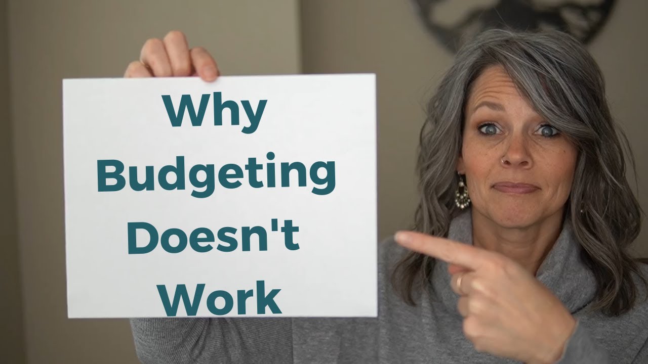 4 Reasons Why Budgeting Doesn't Work - YouTube 4 Reasons Why Budgeting Doesn't Work - YouTube
