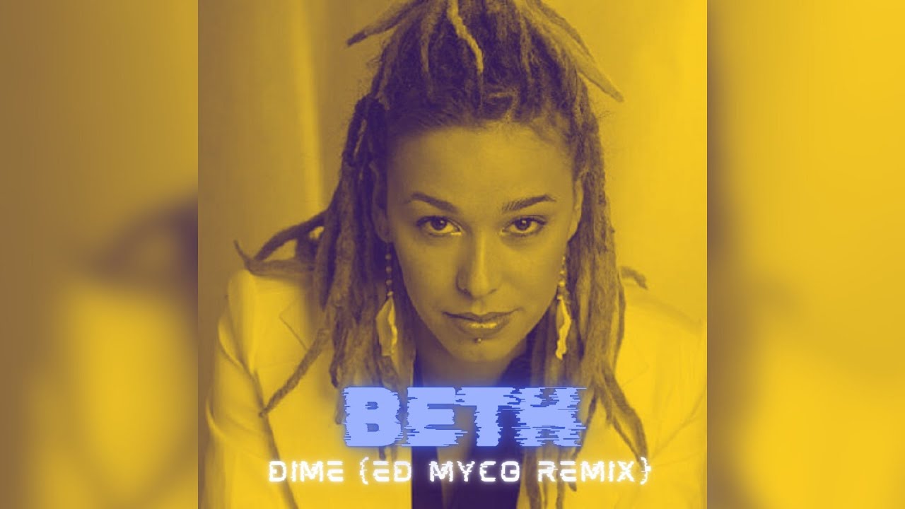 Beth - Dime (Ed Mycó Remix) - YouTube