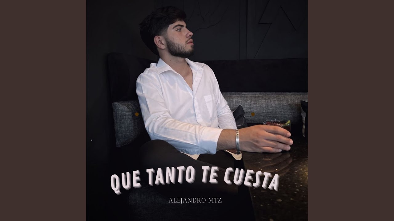Que Tanto Te Cuesta - YouTube