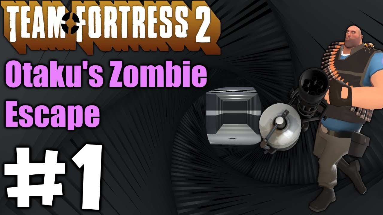 Run For Your Lives! (Otaku's Zombie Escape #1) [TF2] - YouTube