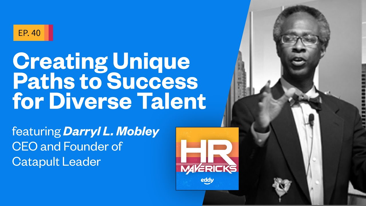 40. Creating Unique Paths to Success for Diverse Talent w/ Darryl ...