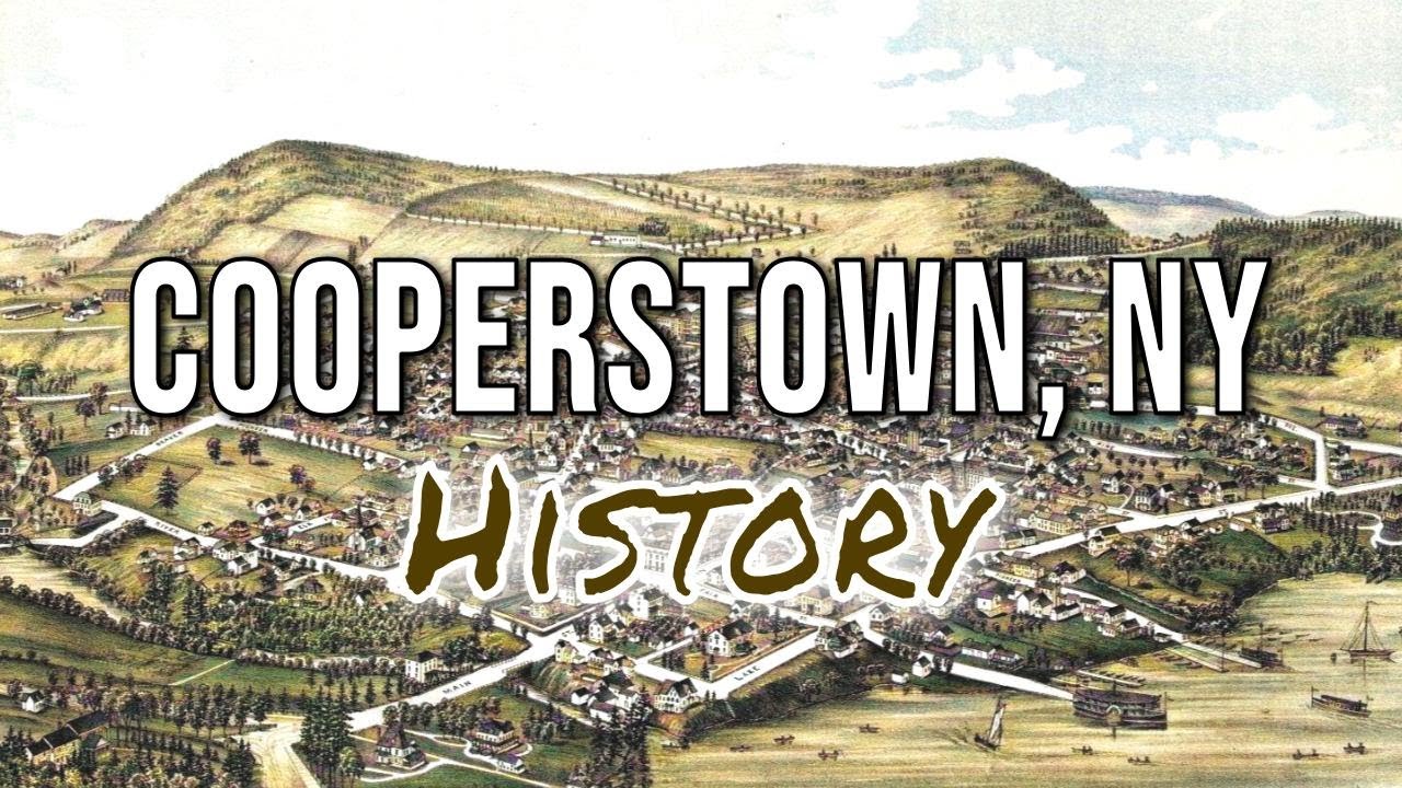 History of Cooperstown, NY - YouTube