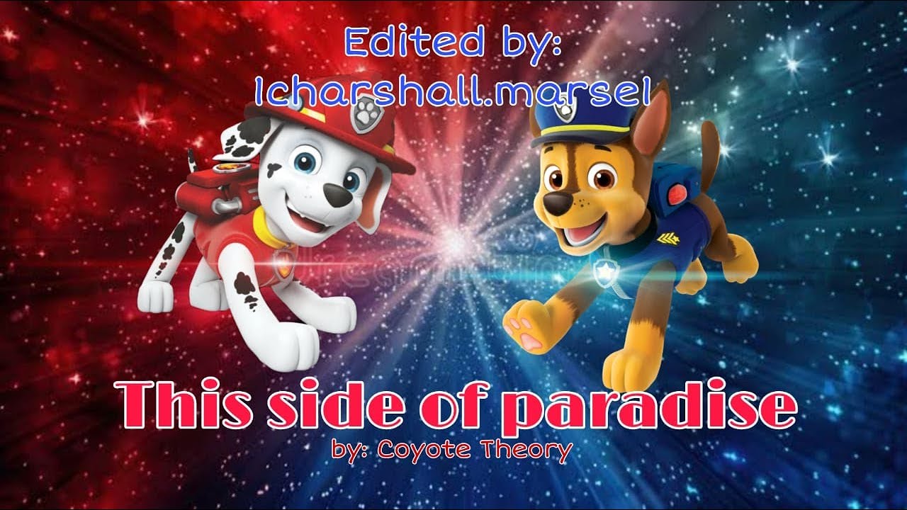 Charshall | Paw Patrol AMV - YouTube