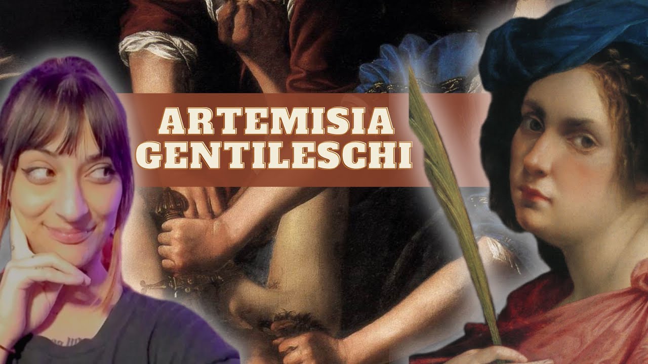Artemisia Gentileschi ¿Quien es? - Artisteando - YouTube