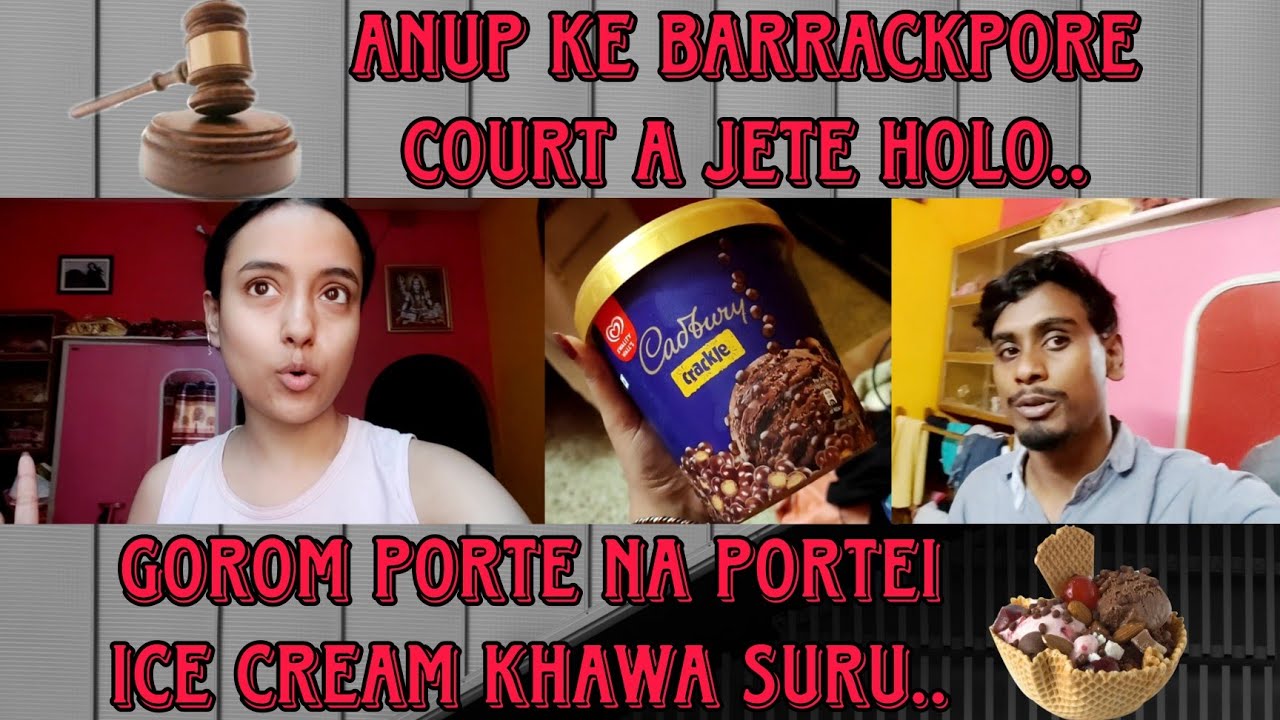 Anup Ke Barrackpore Court A Jete Holo 😦 | Gorom Porte Na Portei Ice ...