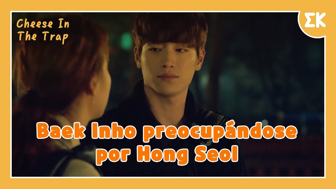 [#Cheeseinthetrap] Baek Inho preocupándose por Hong Seol | # ...